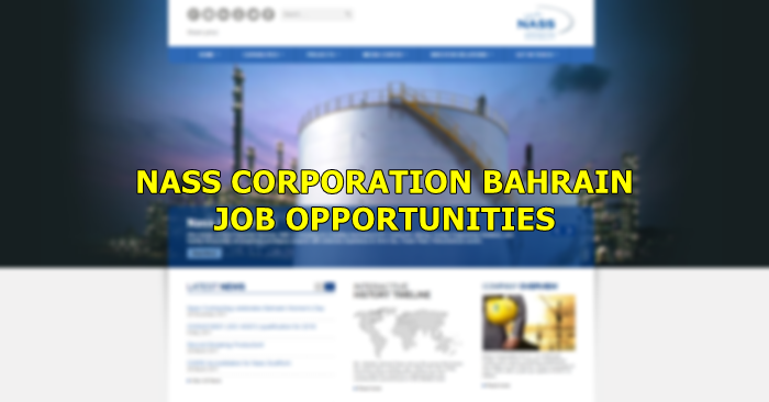 Bahrain Nass Corporation BSC Jobs 2025 - Bahrain OFW