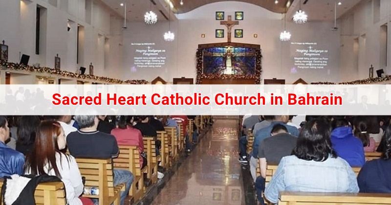 Sacred Heart Catholic Church in Bahrain - Bahrain OFW