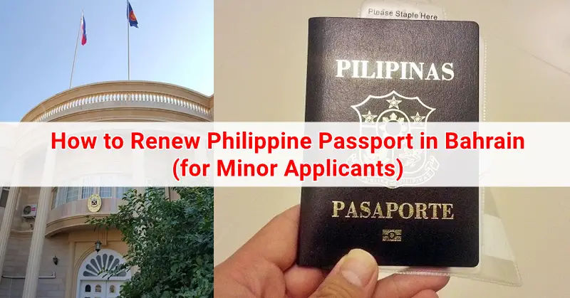 How to Renew Philippine Passport in Bahrain (for Minor Applicants ... How to Renew Philippine Passport in Bahrain (for Minor Applicants ...